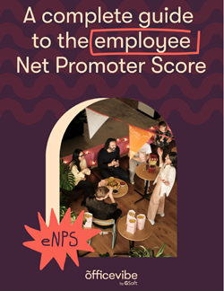 A Complete Guide to the Employee Net Promoter Score (eNPS) - HR Daily Advisor