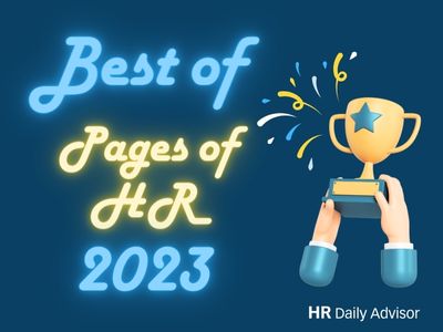 Best of Pages of HR Podcast 2023 - HR Daily Advisor