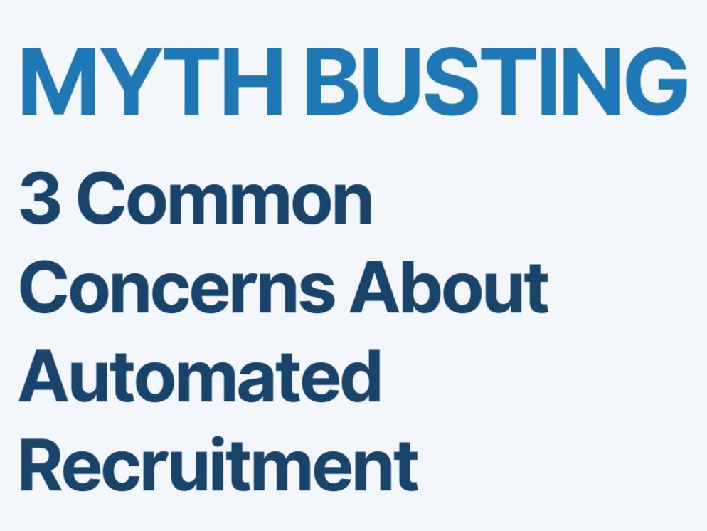 Myth Busting 3 Common Concerns About Automated Recruitment Infographic - HR Daily Advisor