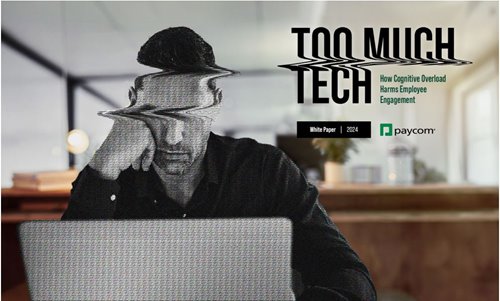 Too Much Tech: How Cognitive Overload Harms Employee Engagement - HR ...